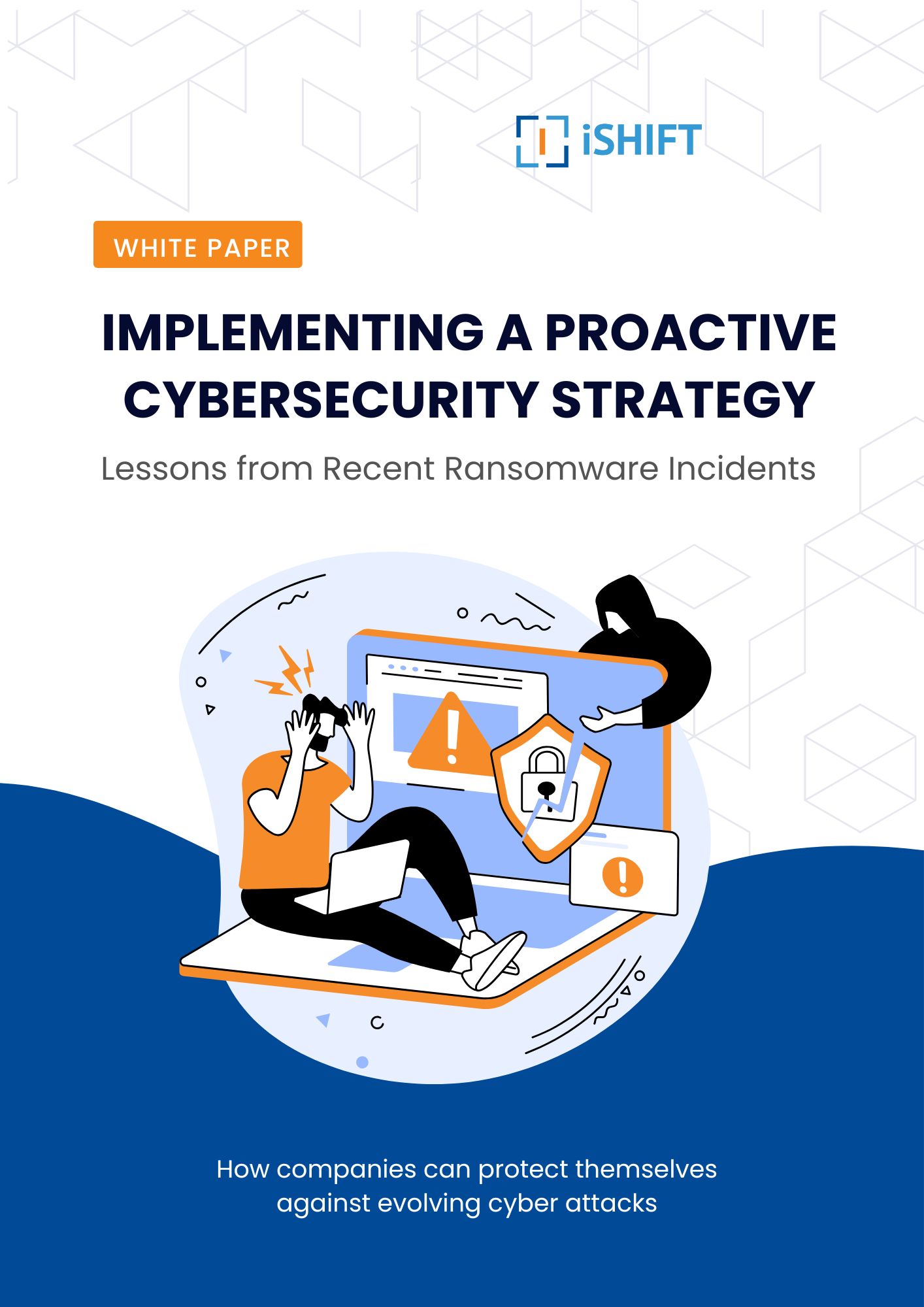 Implementing a Proactive Cybersecurity Strategy - iShift